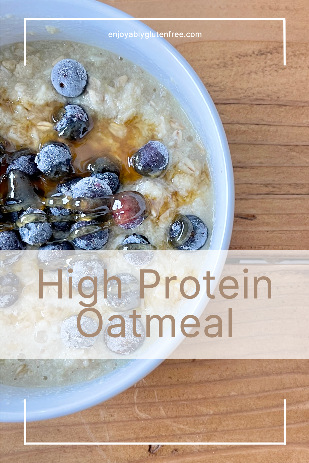 High Protein Oatmeal - Pinch of Gluten Free Recipes